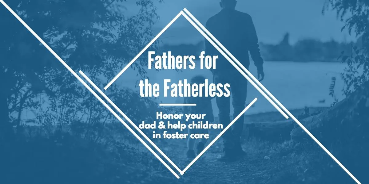 Fathers day "father to the fatherless" | City Without Orphans